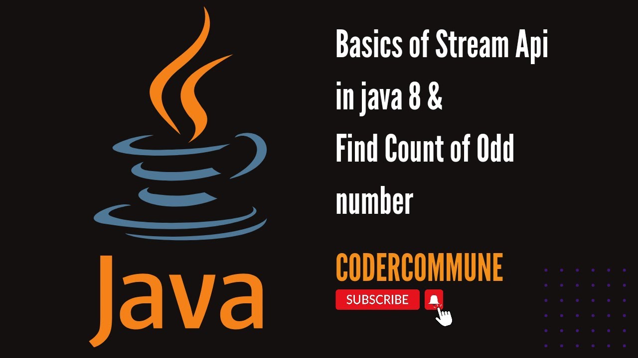 Basics Of Stream API In Java 8 Count Of Odd Number In List YouTube Basics Of Stream API In Java 8 Count Of Odd Number In List YouTube