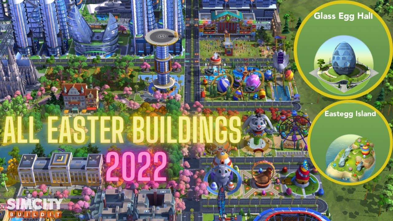 All Easter Buildings in SimCity Buildit 2022🐣 - YouTube