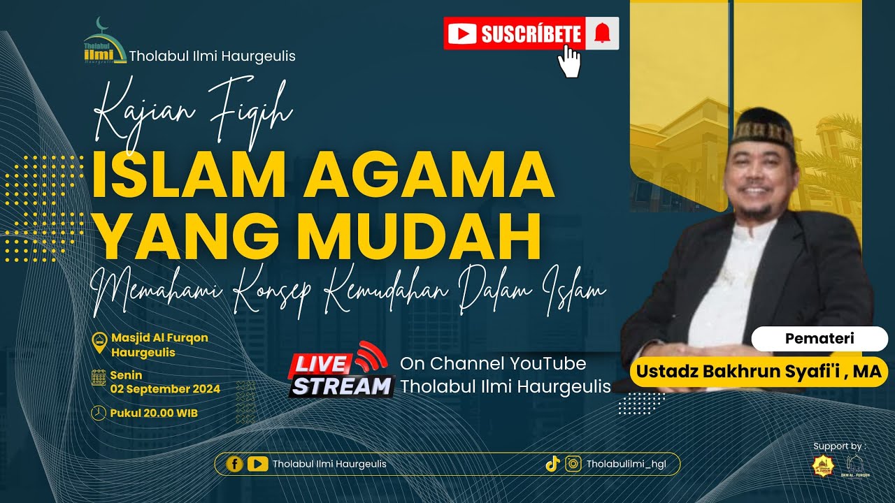 Islam Agama Yang Mudah | Ust Bakhrun Syafi'i, LC.MA | Masjid Al Furqon ...
