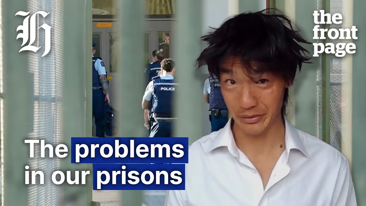 Inside New Zealand’s prison problems | The Front Page - YouTube