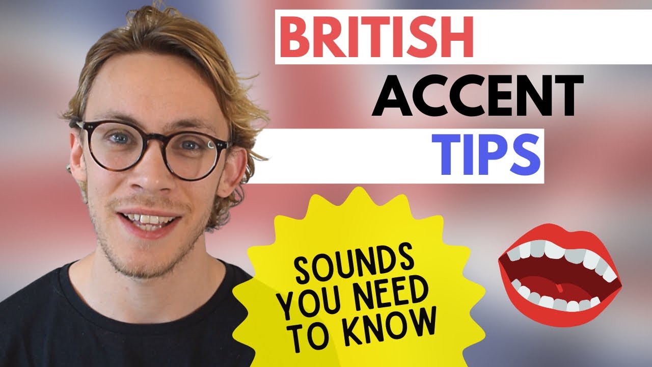 How to Speak With a British Accent (RP) | 4 Important Sounds - YouTube