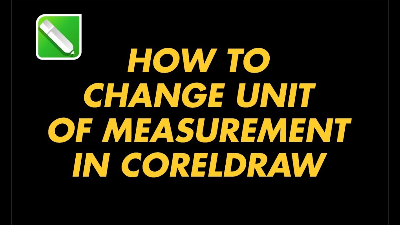 HOW TO CHANGE UNIT OF MEASUREMENT IN CORELDRAW YouTube how-to-change-unit-of-measurement-in-coreldraw-youtube