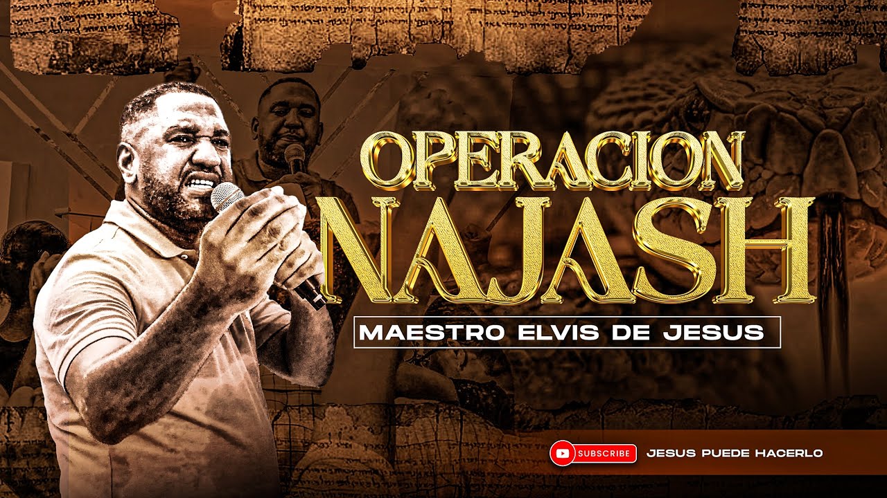 OPERACIÓN NAJASH - Puerto Plata | Maestro Elvis De Jesus - YouTube