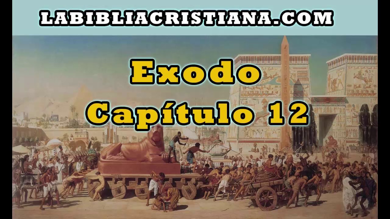 Exodo Capítulo 12 - La Biblia en audio - YouTube