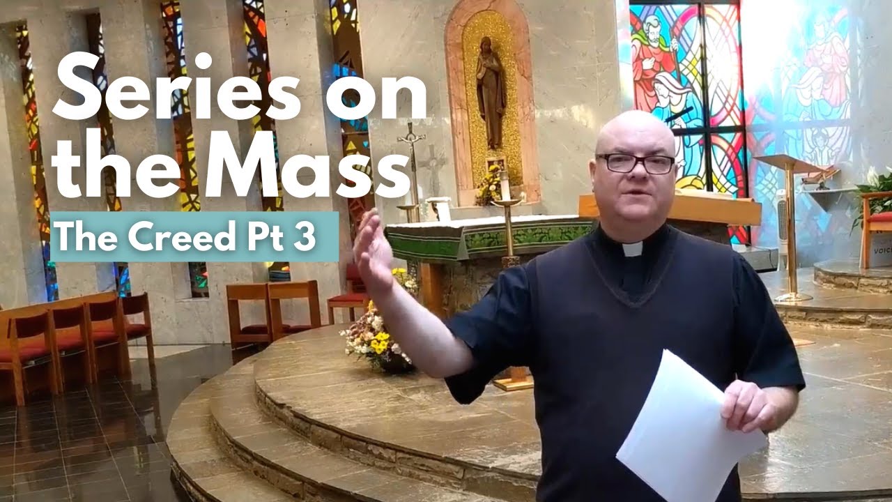 Series on the Mass | Episode 33 | Why Two Creeds? - YouTube