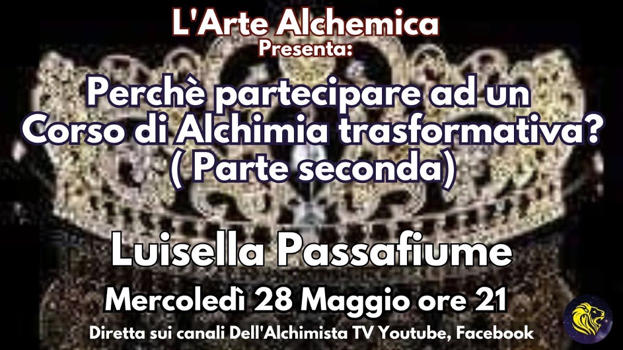 Perchè partecipare ad un Corso di Alchimia trasformativa? ( Parte ...