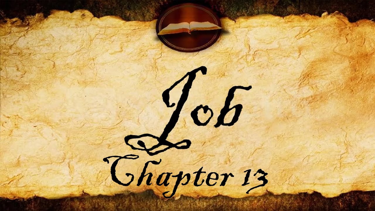Job Chapter 13 | Audio KJV (With Text) - YouTube