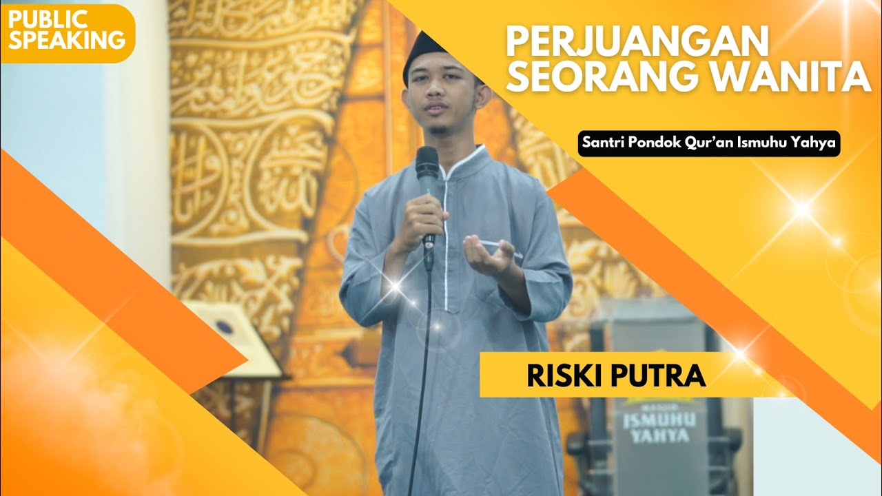 PERJUANGAN SEORANG WANITA | PUBLIC SPEAKING RISKI PUTRA | 22/11/2023 ...