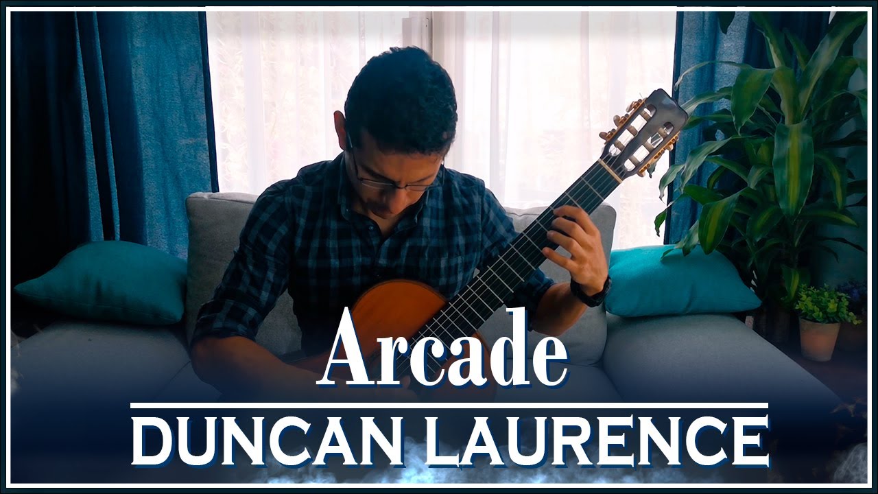 Duncan Laurence - Arcade (Fingerstyle Guitar Cover) - YouTube