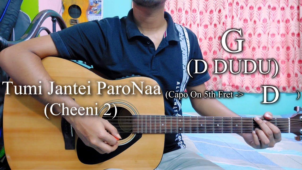 Tumi Jantei Paro Naa | Cheeni 2 | Easy Guitar Chords Lesson+Cover ...