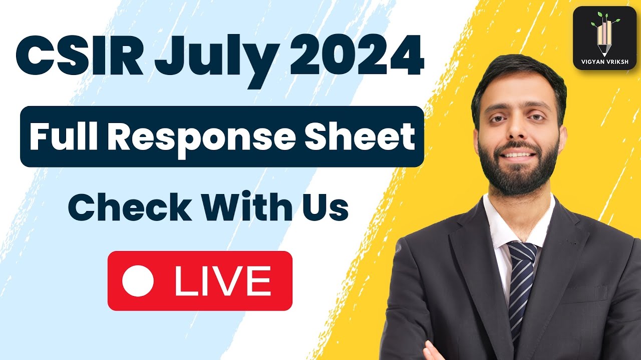 CSIR July 2024 - Response Sheet Special | Match With Us - YouTube