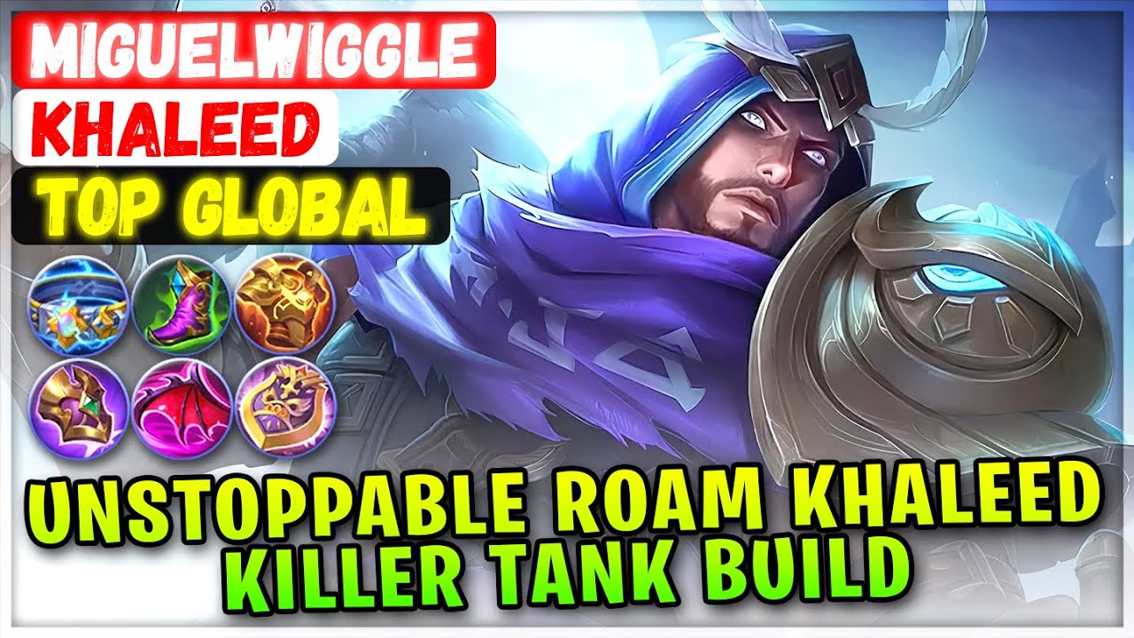 Unstoppable Roam Khaleed Killer Tank Build [ Top Global Khaleed ...