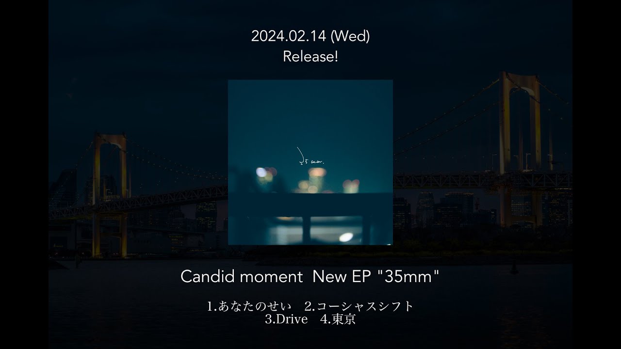 NEW EP『35mm』Teaser Movie - Candid moment - YouTube