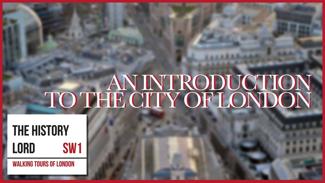 An Introduction To The City Of London - YouTube