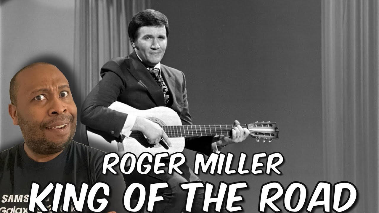 Is This Really Him | Roger Miller - King Of The Road Reaction - YouTube