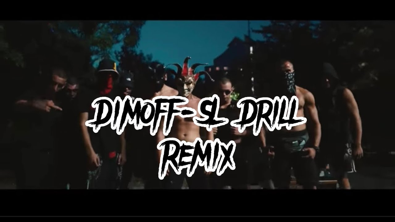 Dimoff- SL Drill [Remix] - YouTube