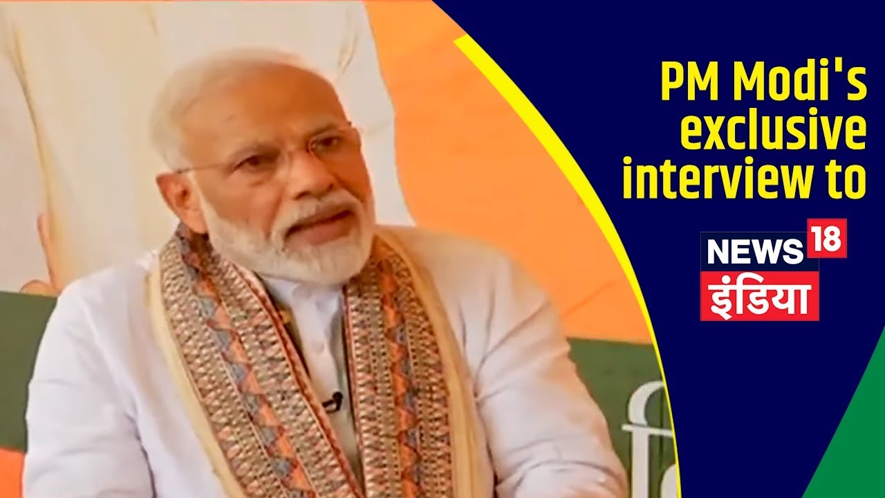 PM Modi's exclusive interview to News18 - YouTube