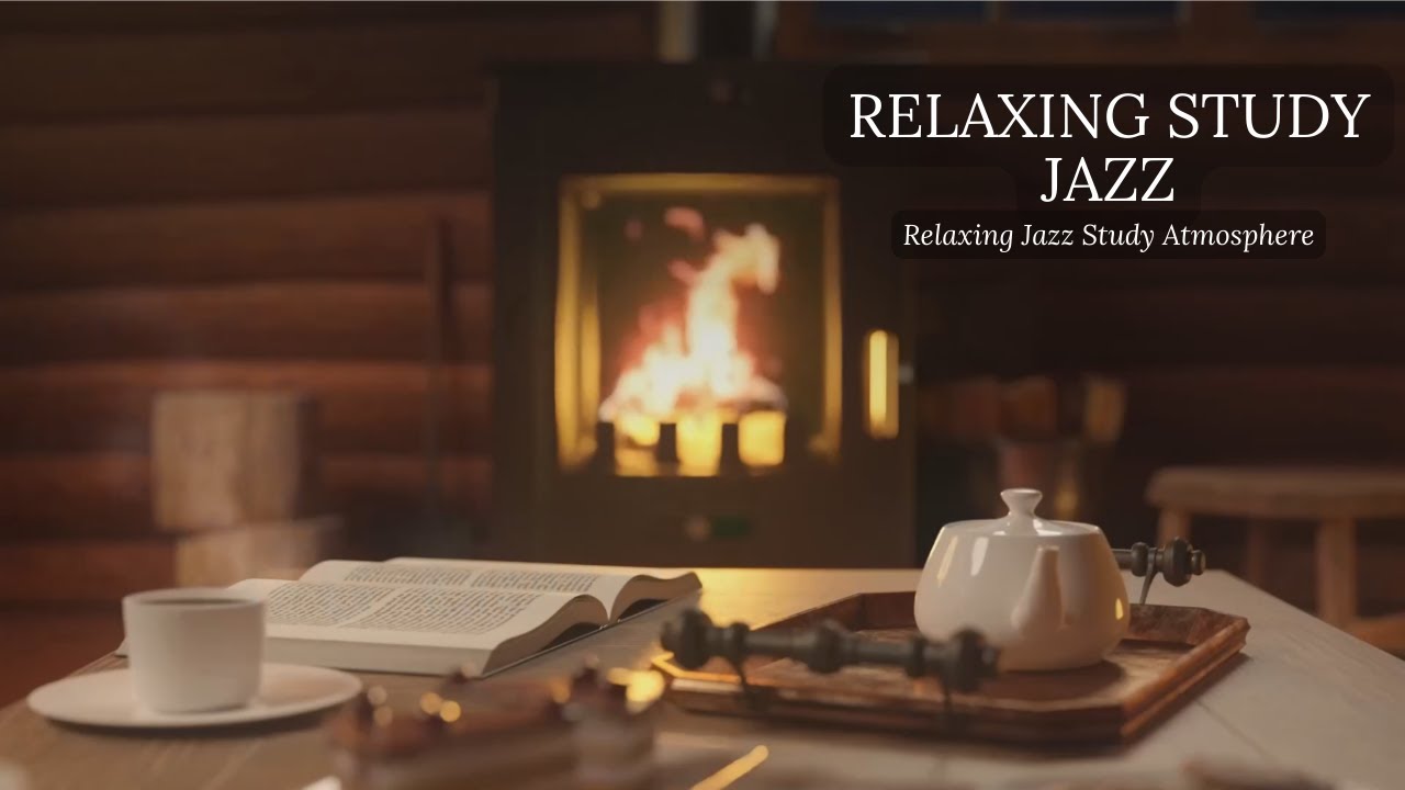 Relaxing Jazz Study Atmosphere: Coffee and Fireplace - YouTube