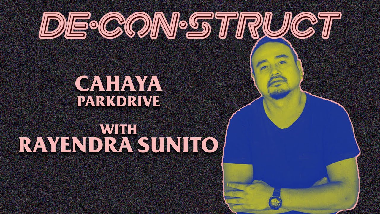 Bedah Lagu Cahaya - Parkdrive : Rayendra Sunito | Deconstruct #4 - YouTube
