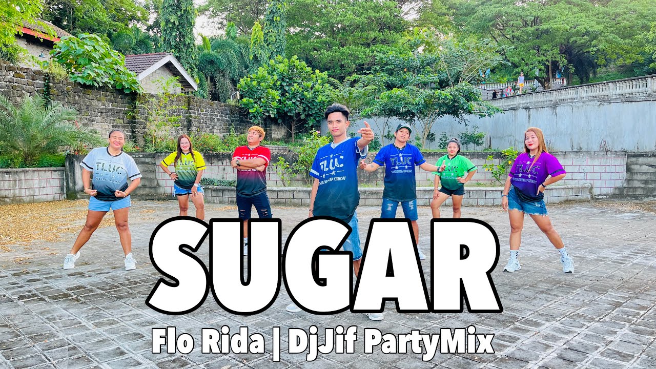 SUGAR - Flo Rida ( DjJif PartyMix ) THE LEVEL UP CREW | DANCE Fitness ...