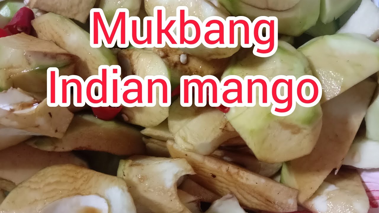 mukbang Indian mango - YouTube