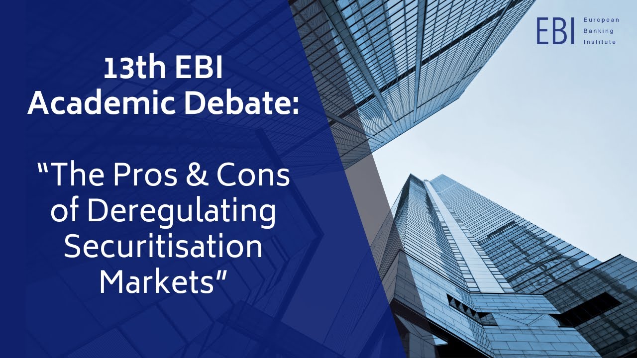 13th EBI Academic Debate: “The Pros & Cons of Deregulating ...
