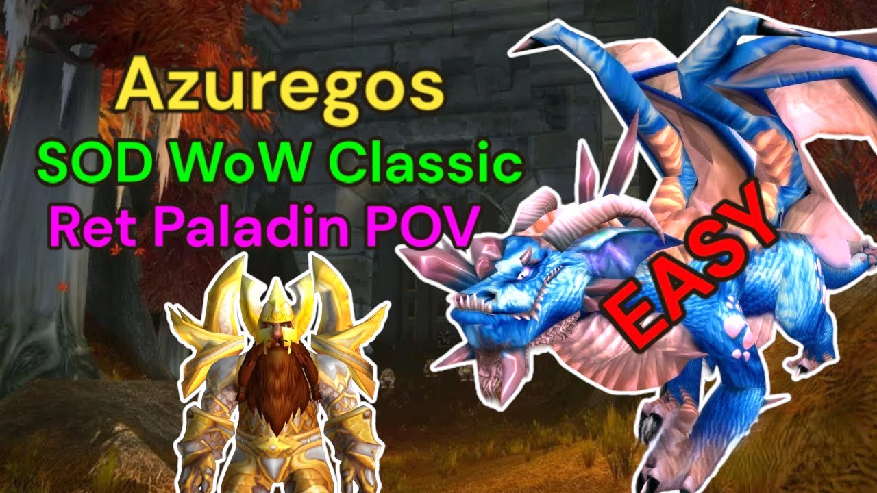 Azuregos SOD WoW Classic Day 1 To EASY Ret POV Accidental Pull! - YouTube