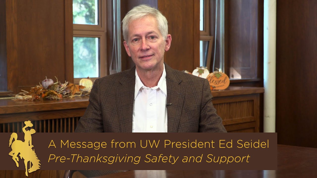 A Message from President Edward Seidel: Pre-Thanksgiving Safety and ...