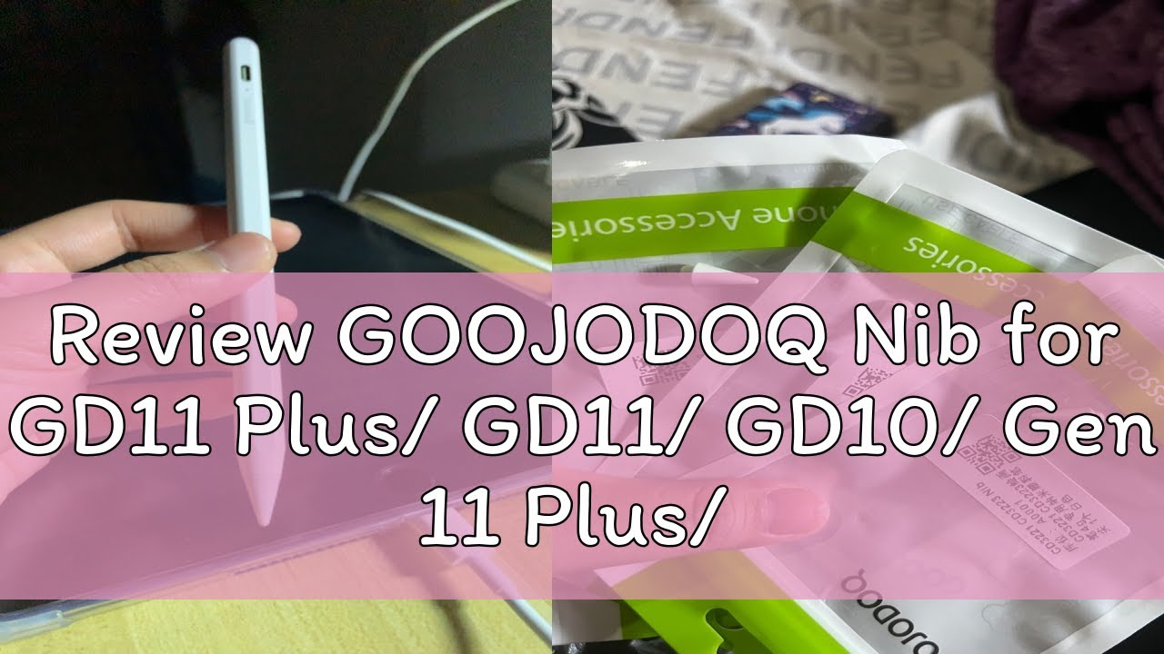 Review GOOJODOQ Nib for GD11 Plus/ GD11/ GD10/ Gen 11 Plus/ 11th/ 10th ...
