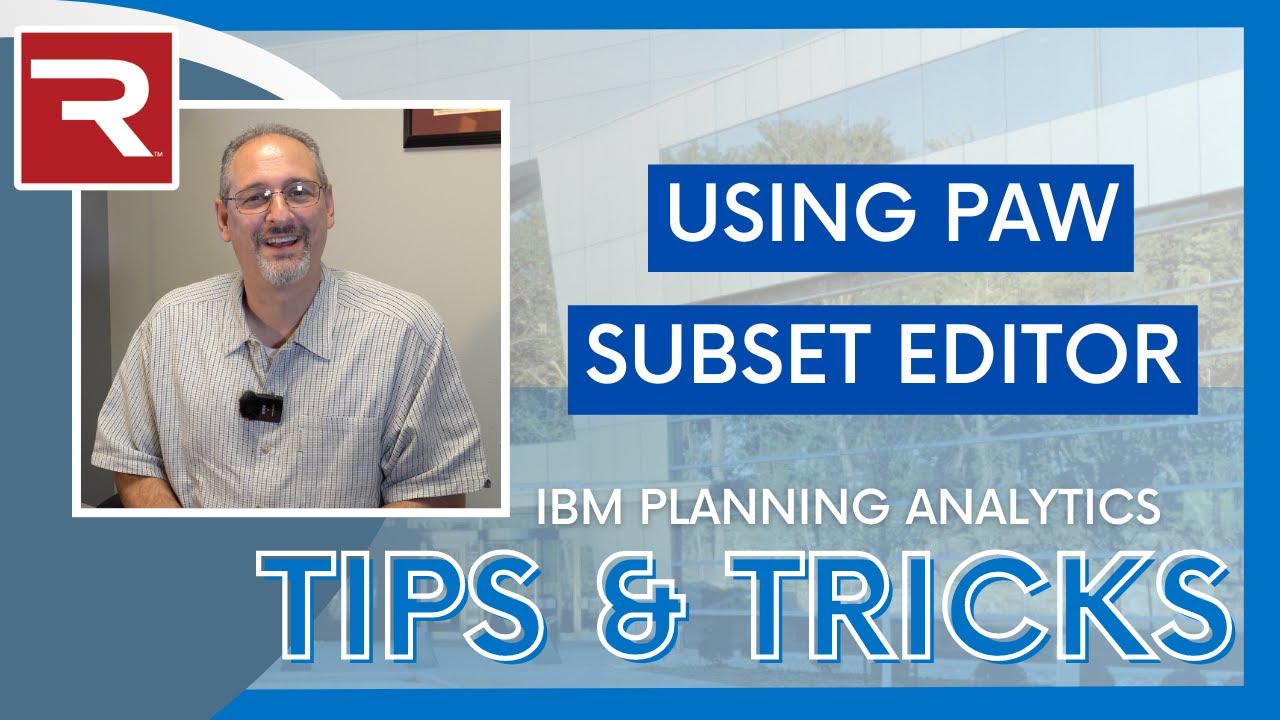 How to Use the Subset Editor of PAW | IBM Planning Analytics Tips ...
