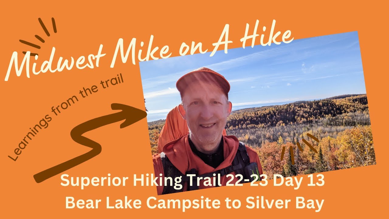 Midwest Mike on a Hike Superior Hiking Trail Day 13 Bear Lake Campsite ...