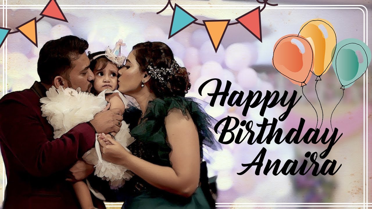 Anaira First Birthday Video | Eterrnal Pix | Baby Cinematic Video ...
