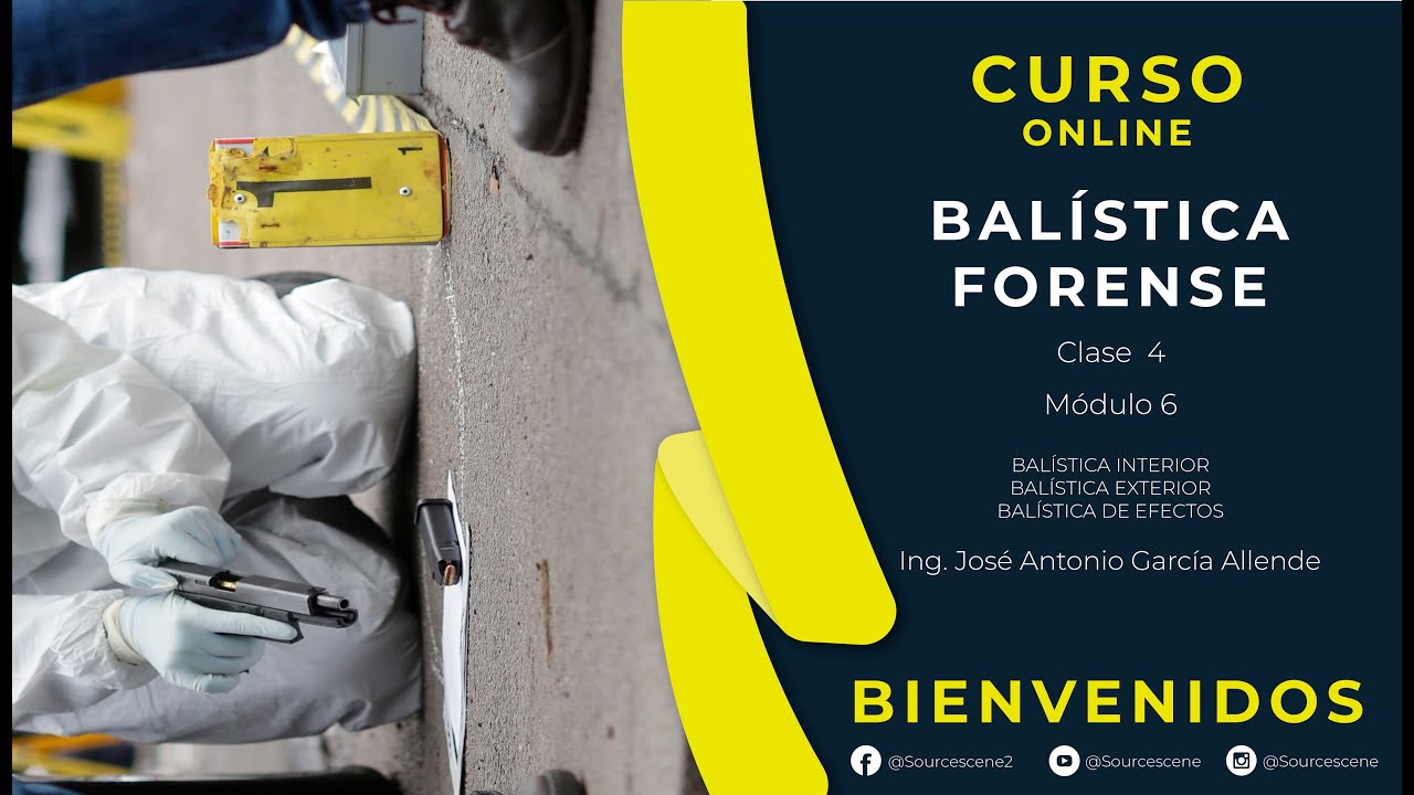 Curso Balistica Forense - Balistica Interior, Exterior y de Efectos ...