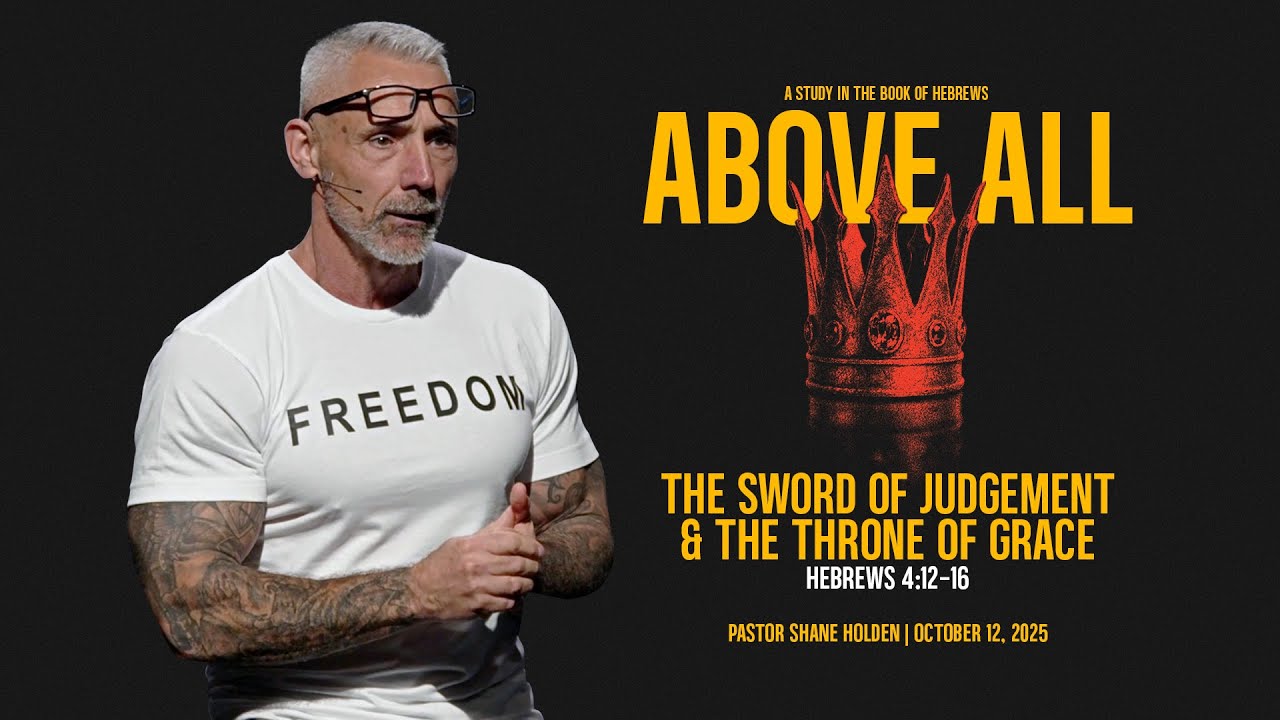 The Sword of Judgement & The Throne of Grace - Pastor Shane Holden ...