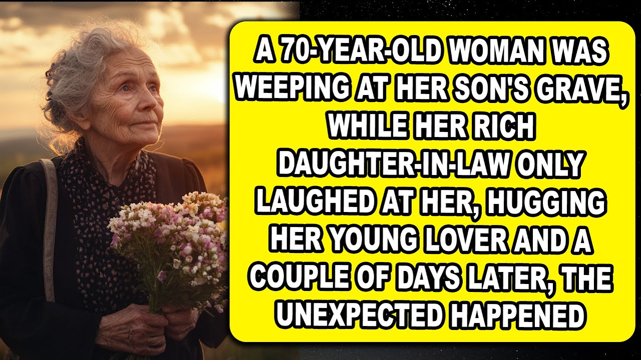 A 70-year-old woman was weeping at her son's grave, while her rich ...