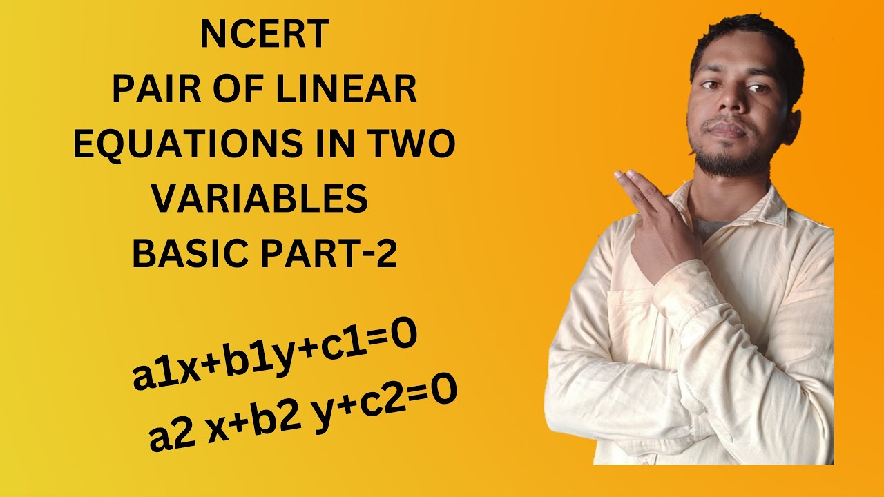 Pair of Linear Equations in Two Variables Basic Concept Part-2 - YouTube