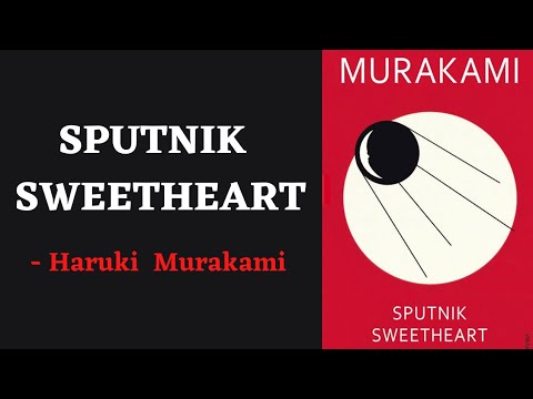 Sputnik Sweetheart Explained with Summary | Haruki Murakami Novel ...