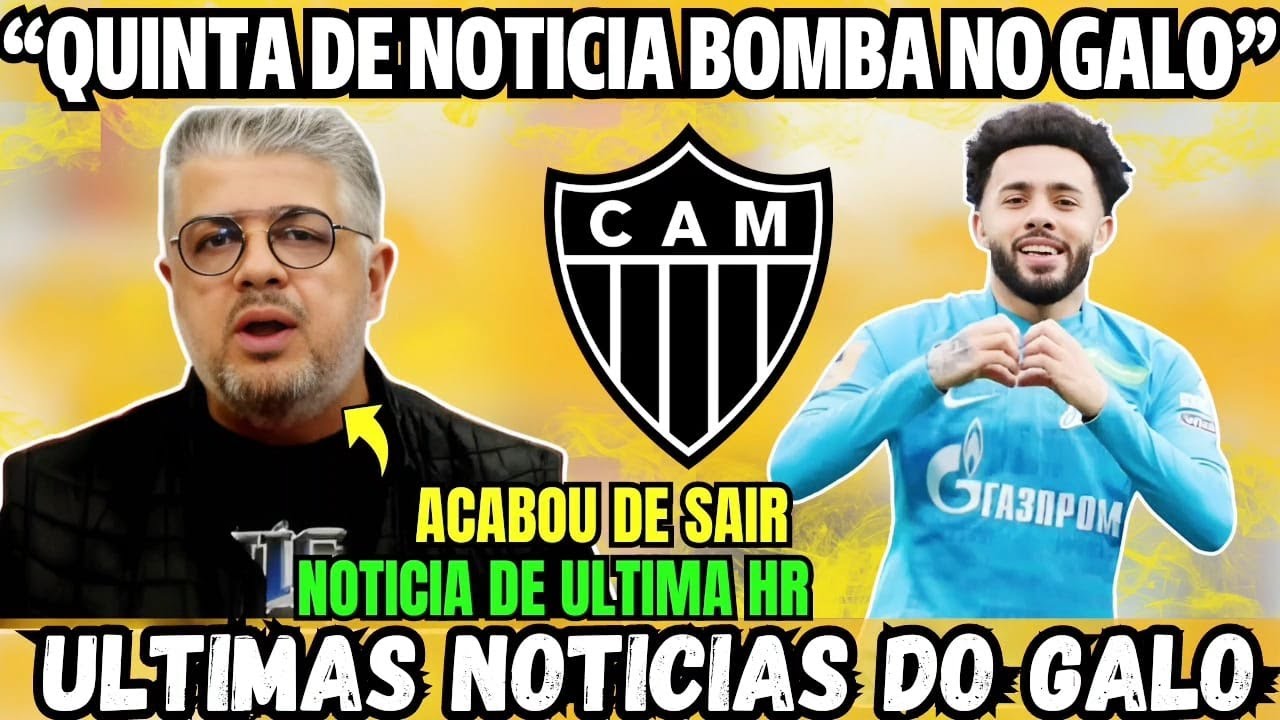 ULTIMA INFO BOMBA DA SEMANA NO GALO! NOTICIAS DO ATLETICO - YouTube