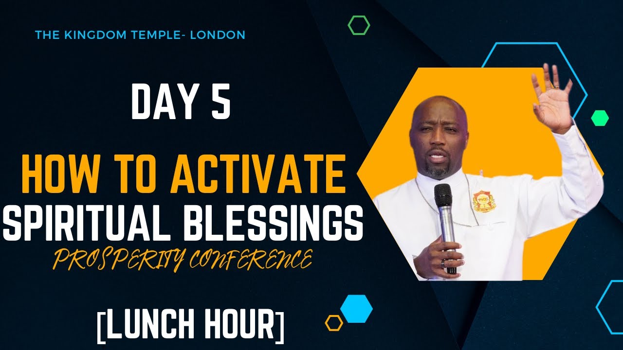 DAY 5: PROSPERITY CONFERENCE: LUNCH HOUR | HOW TO ACTIVATE SPIRITUAL ...