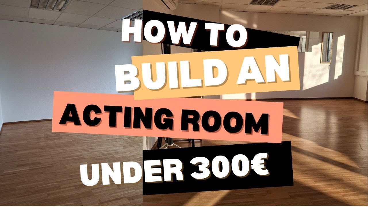 How to Build an Acting Room for Under 300€ | My Process & Mistakes ...