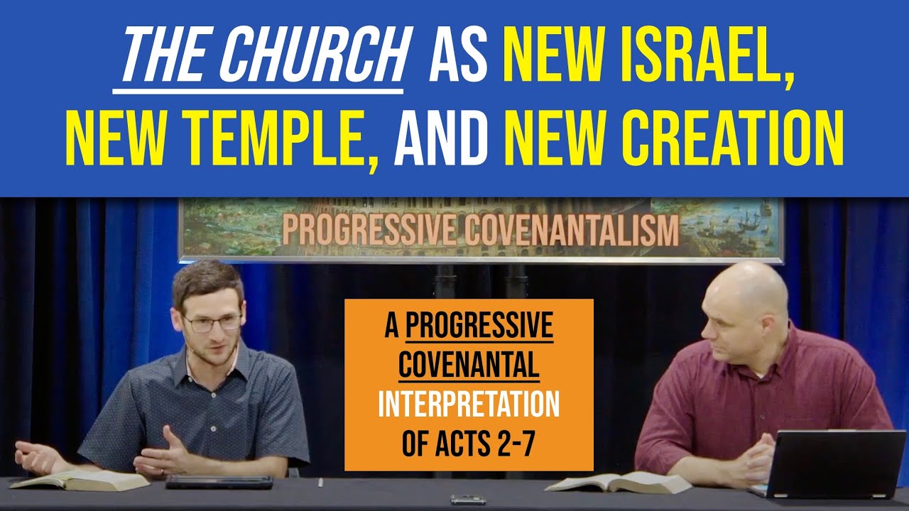 The Church as New Israel, New Temple, and New Creation in Christ | Acts ...