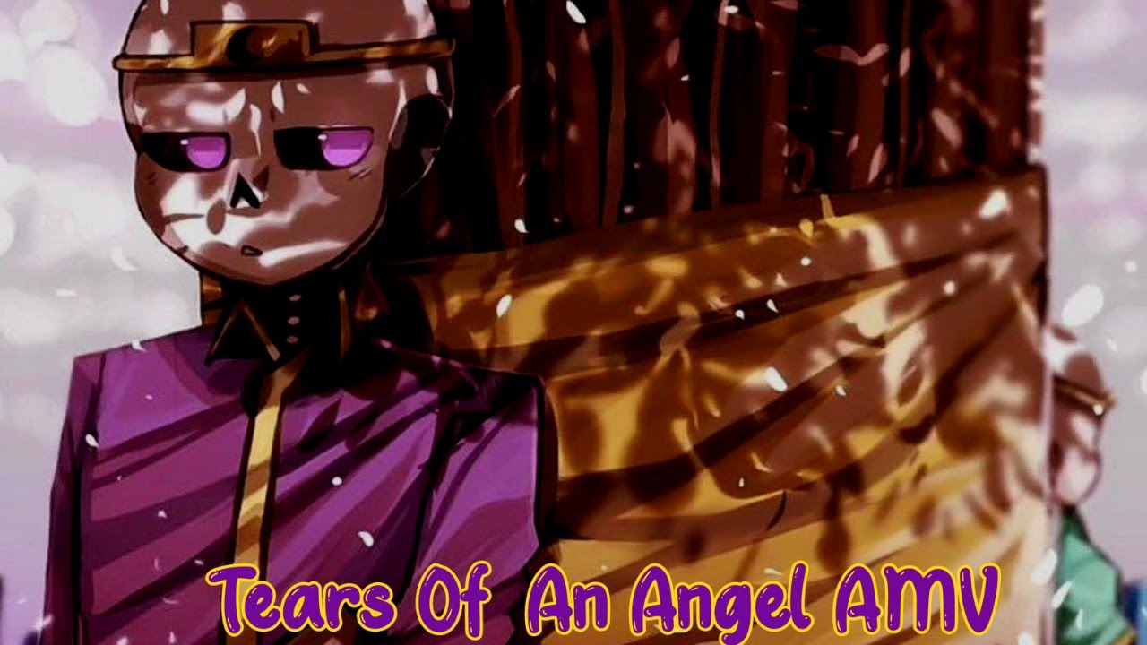 Nightcore - Dream Sans and Nightmare Sans Tears of an Angel - (AMV ...