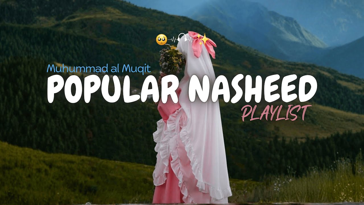 🎧Beautiful Nasheed Playlist | Soothing Reminders for the Soul | Hiyas ...