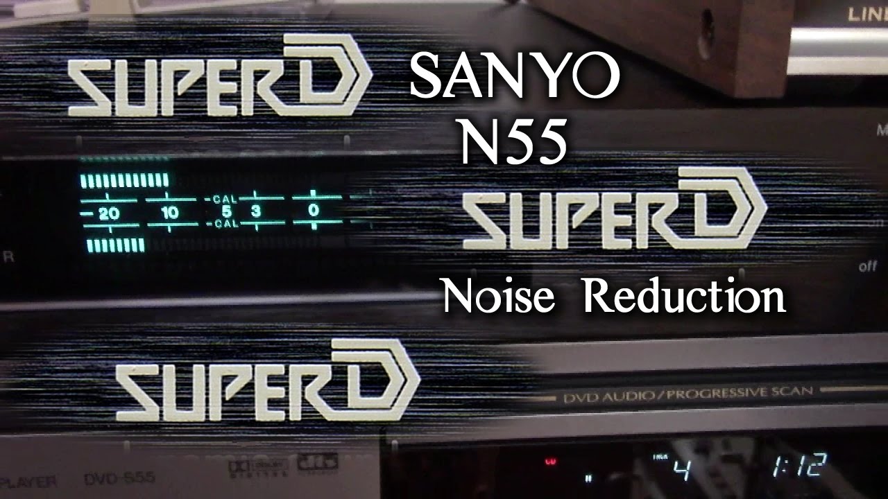 Super D: SANYO Noise Reduction Demo - YouTube