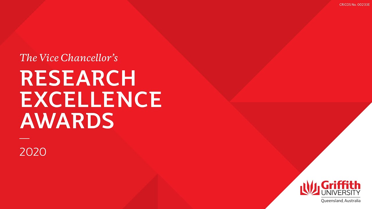 Griffith University Vice Chancellor's Research Excellence Awards ...