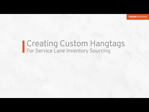 Creating Custom Service Lane Hangtags for Trade-In Sourcing - YouTube