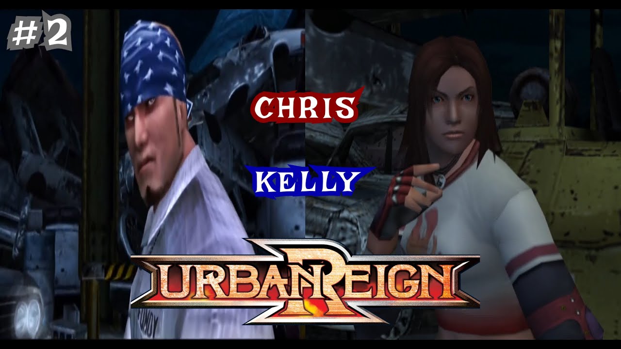 Urban Reign PS2 - Chris and Kelly - Chapter 2 Playthrough | Very Hard ...
