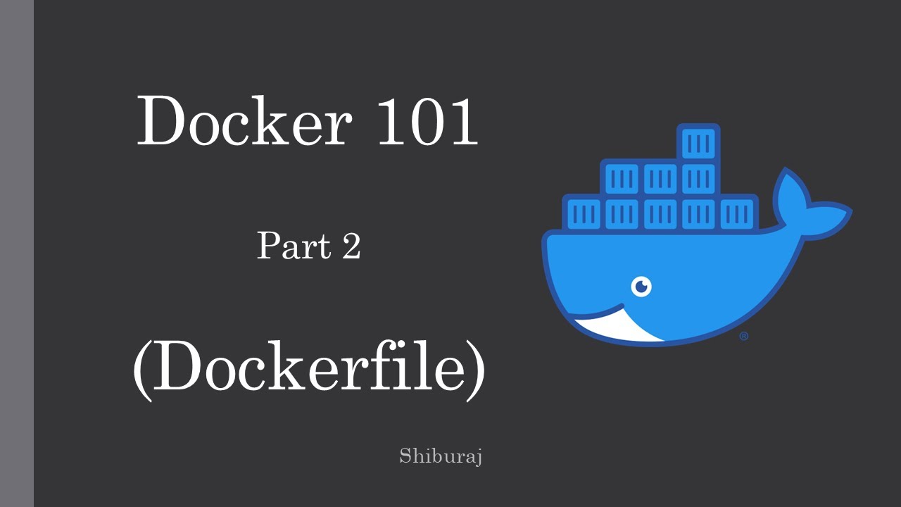 Cloud Computing - Docker 101 Part 2 - Dockerfile - YouTube