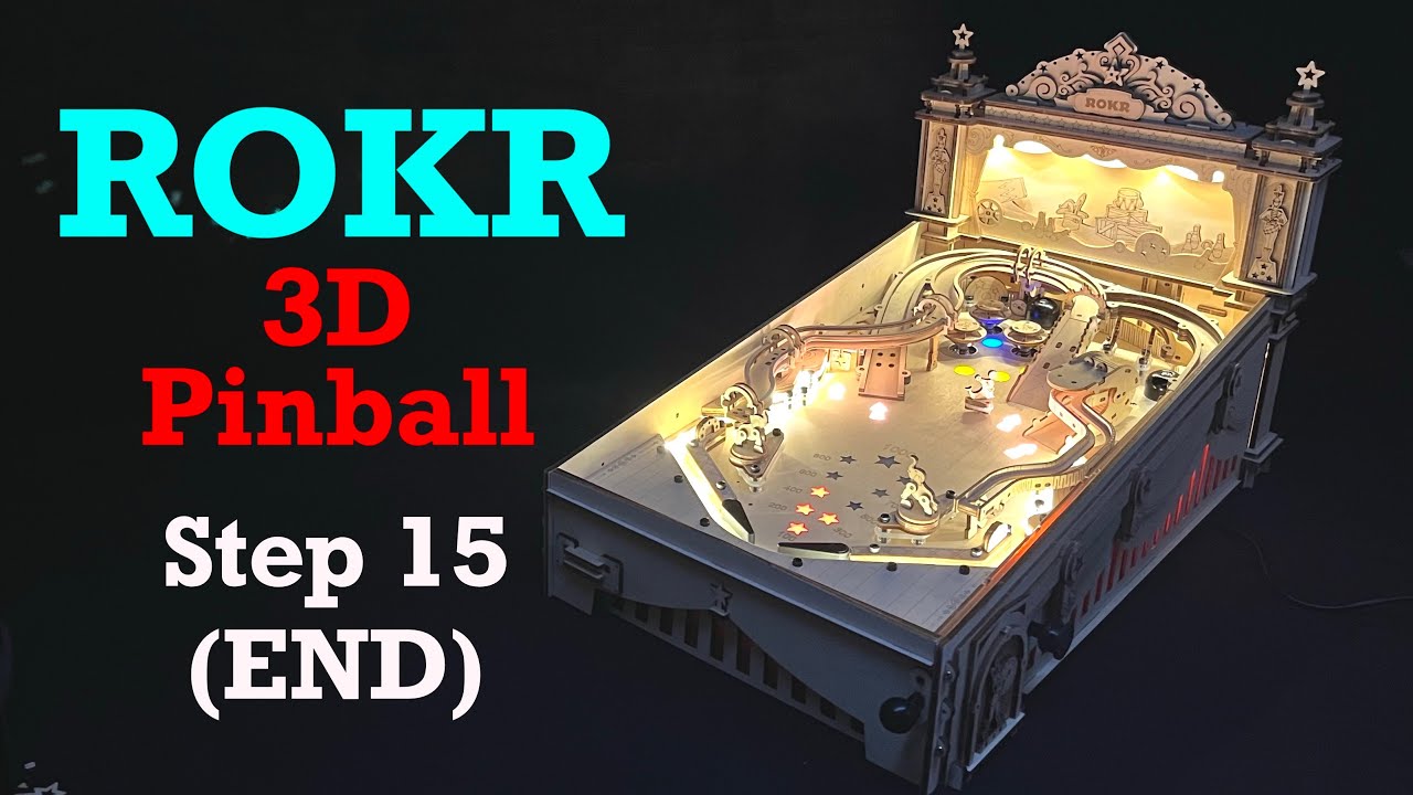 ROKR 3D Pinball Step 15 (END) - YouTube