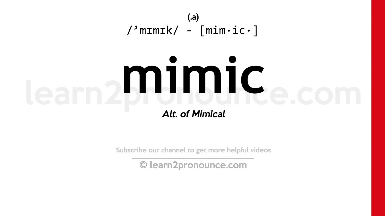 Pronunciation of Mimic | Definition of Mimic - YouTube